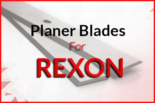 Planer Blades for REXON Machines